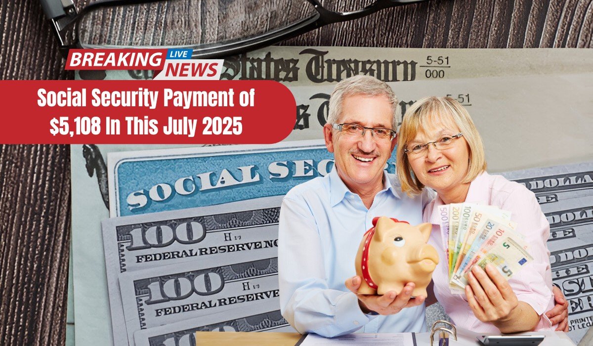 Social Security Payments For Retirees: Get Up To $5,108 In July 2025 ...